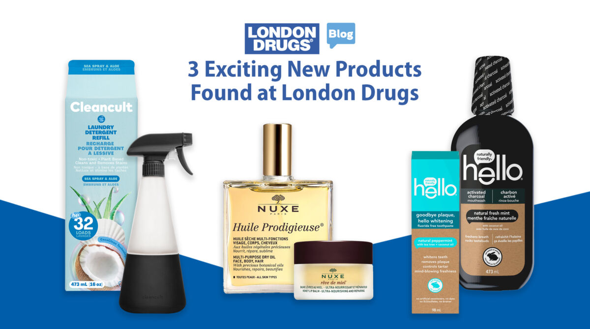 3 New Natural Products Found at London Drugs - London Drugs Blog